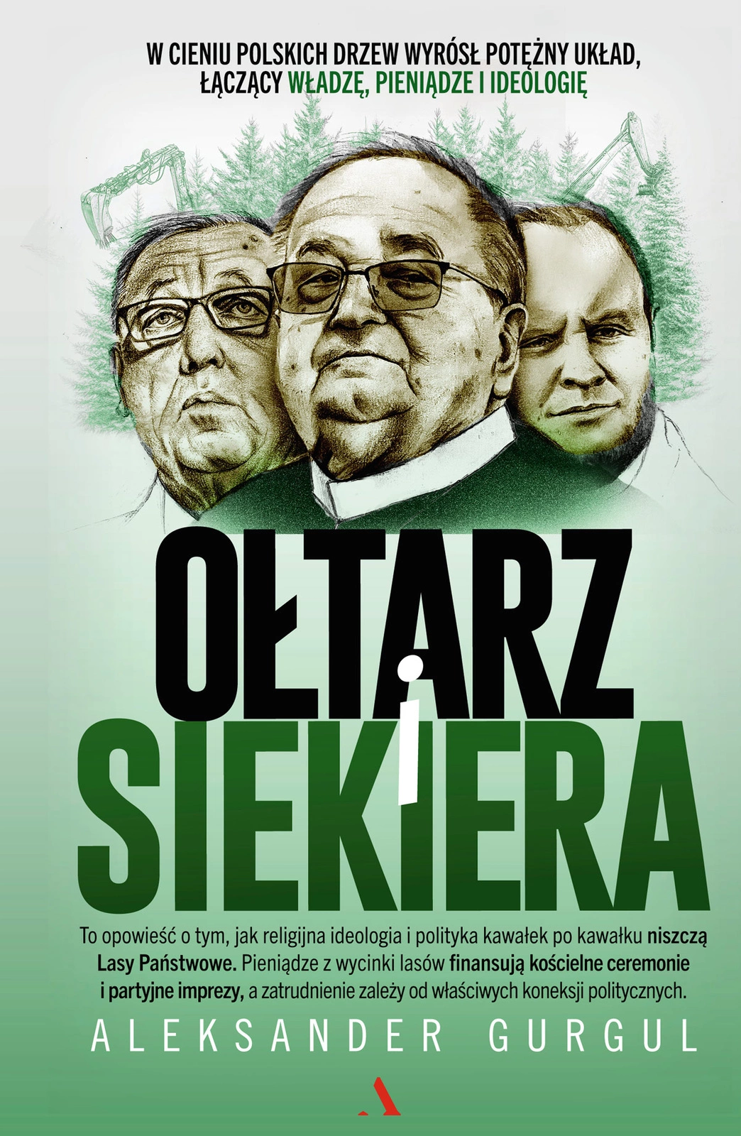 Ołtarz i siekiera - Aleksander Gurgul - książka w miękkiej okładce ...